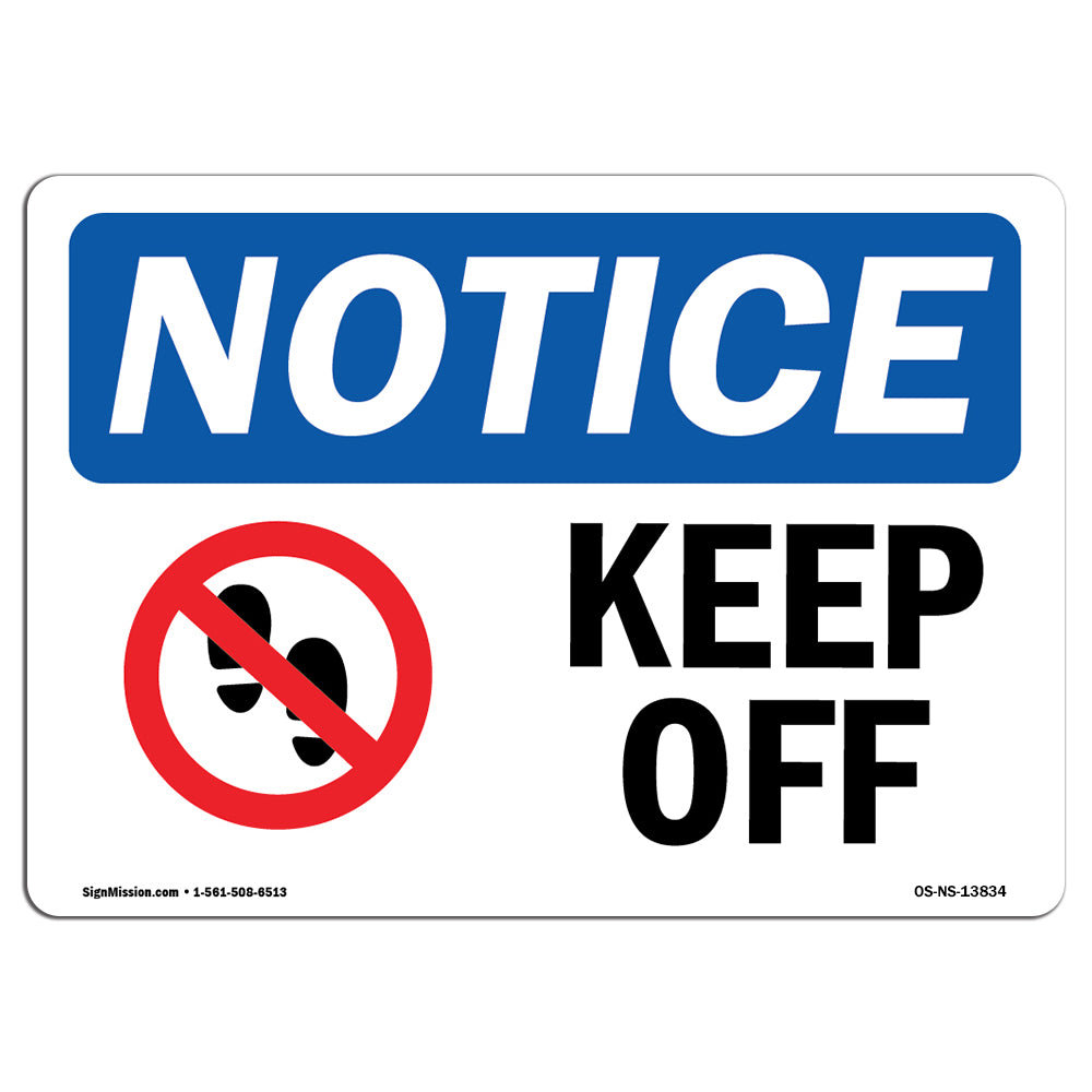 SignMission OSHA Notice - Keep Off Sign With Symbol | Heavy Duty Sign Or Label - Wayfair Canada